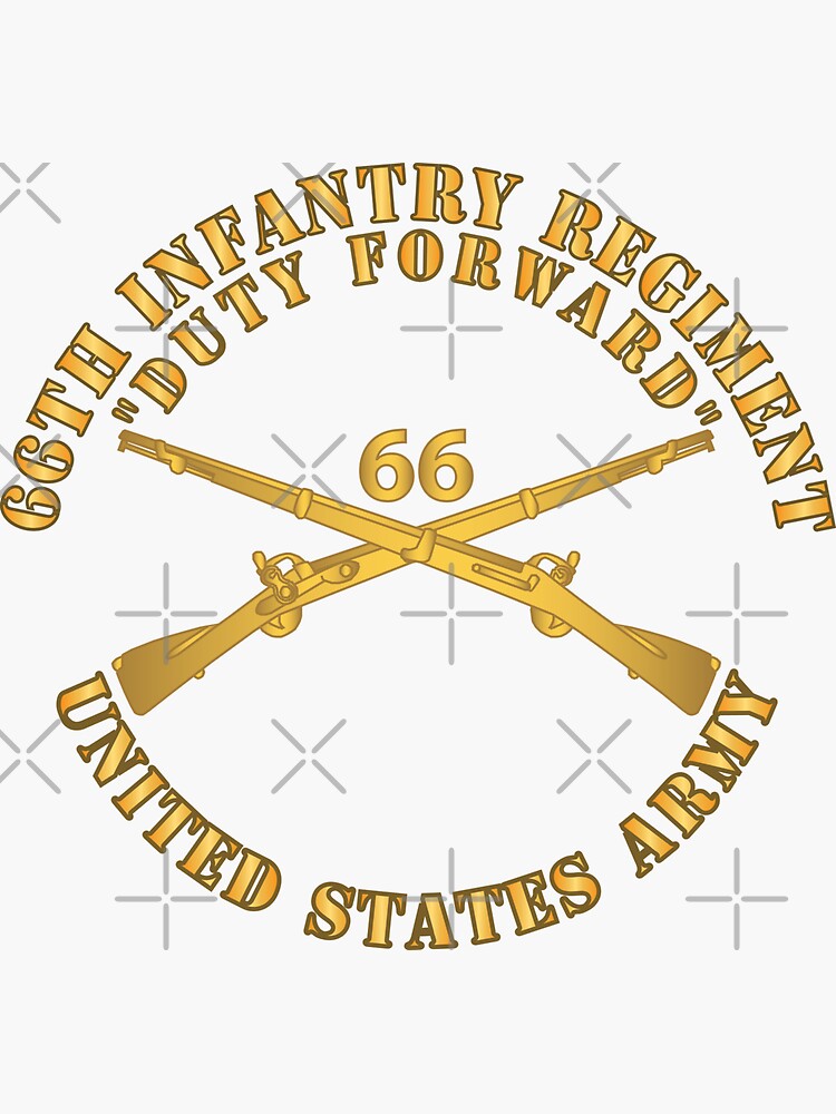 "Army - 66th Infantry Regiment - Duty Forward w Infantry Br X 300 ...