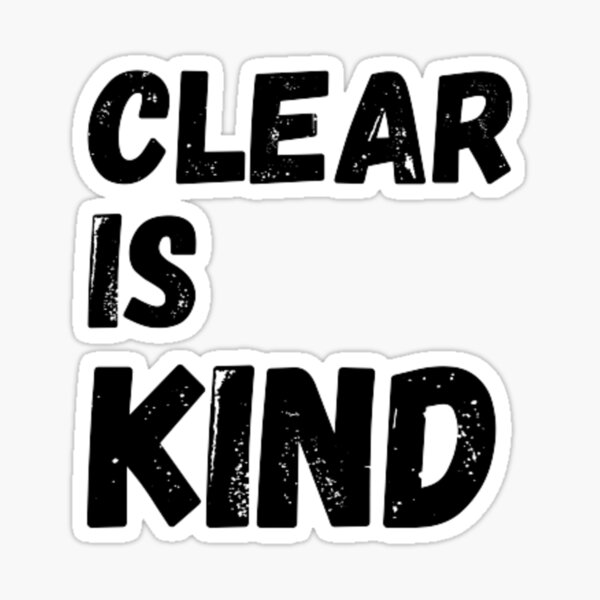 "Brene Brown:Clear is Kind." Sticker for Sale by chaabenilo | Redbubble