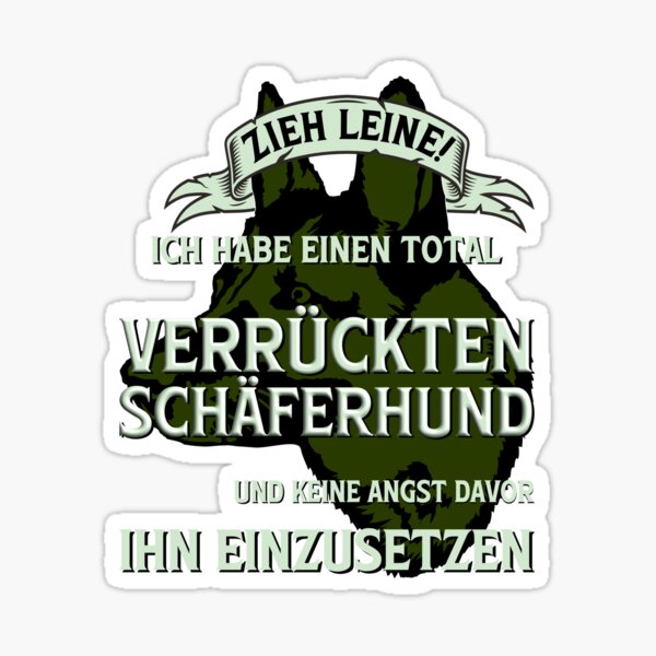 "Funny German Shepherd for every dog owner" Sticker for Sale by ...