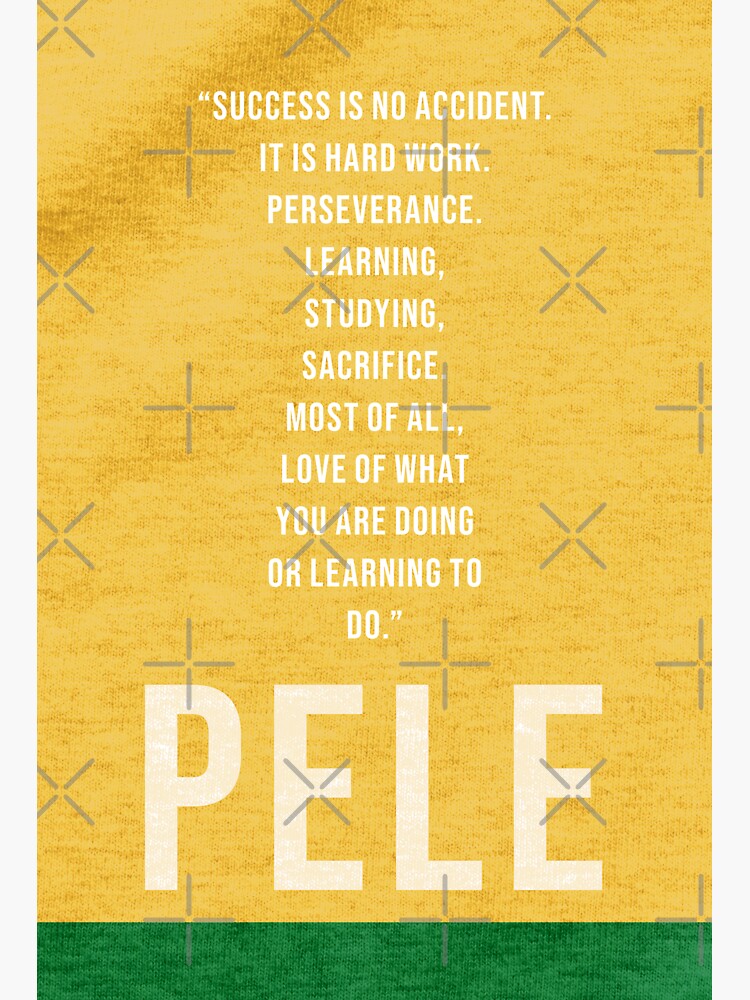 "Pele Quote Poster - Football Poster - Brazil Shirt " Sticker for Sale ...
