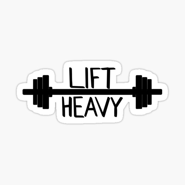 "Lift Heavy" Sticker for Sale by NerdicalMermaid | Redbubble