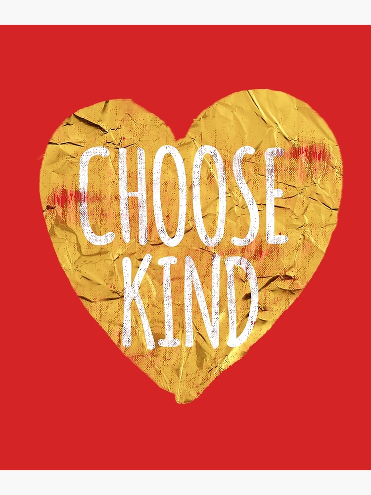"Choose Kind Wonder Kindness This Christmas " Poster by TheAdultFunnies ...