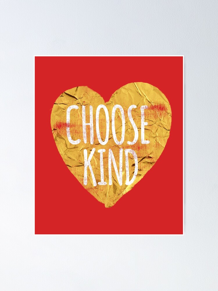 "Choose Kind Wonder Kindness This Christmas " Poster by TheAdultFunnies ...