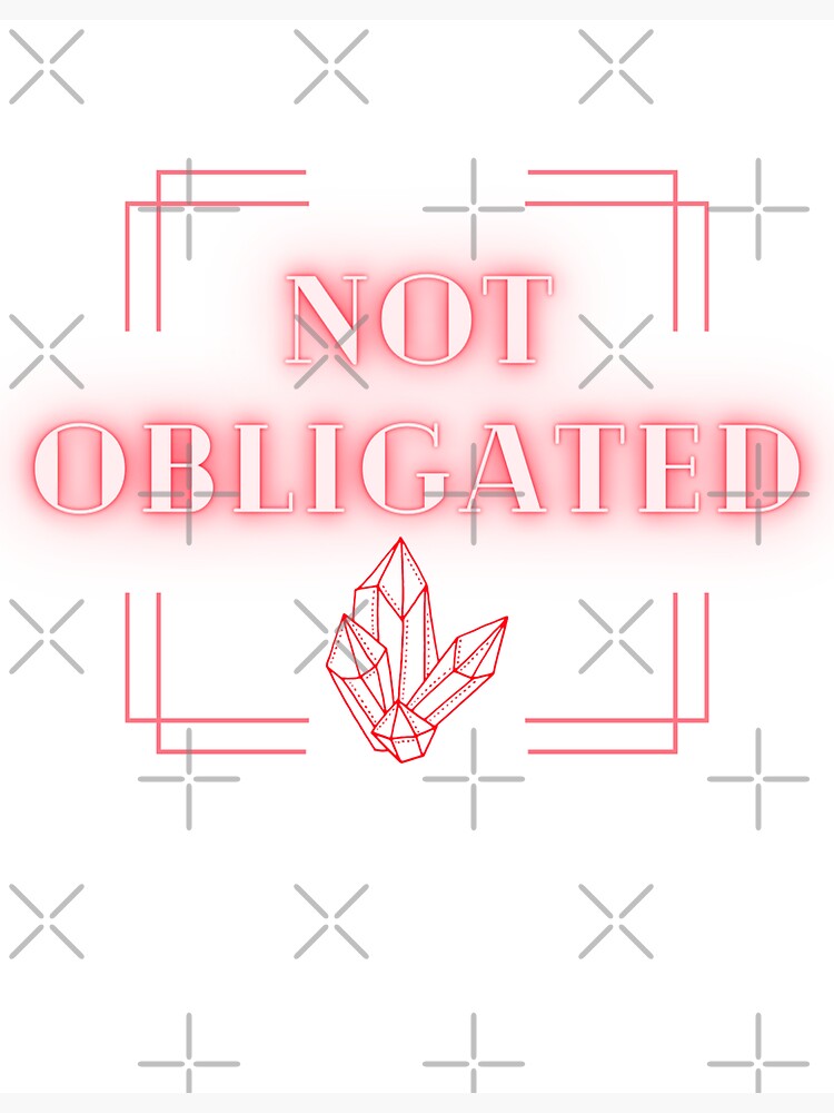 "Not Obligated" Sticker for Sale by Re-Vamped | Redbubble
