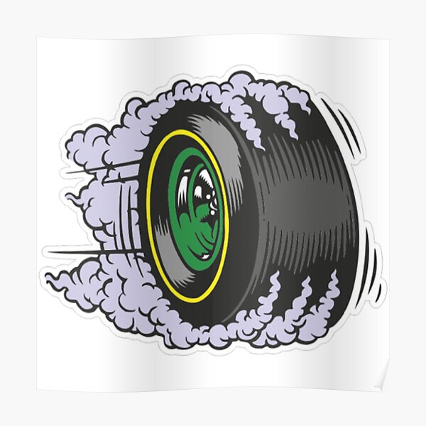 "Burnout Tires" Poster for Sale by motorworld | Redbubble