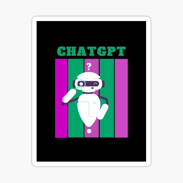 "ChatGPT: The Next Generation of AI" Sticker for Sale by DR-DEMON ...