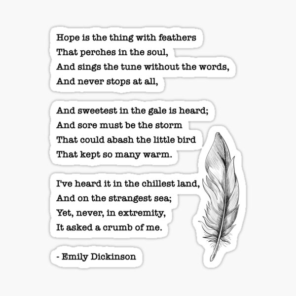 "Hope is the Thing With Feathers, Dickinson poem" Sticker for Sale by ...