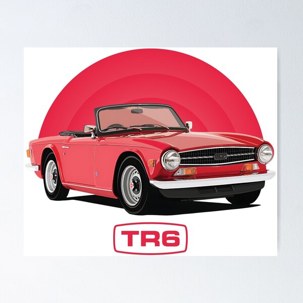 "TR6 Cars" Poster for Sale by Jrengmav | Redbubble