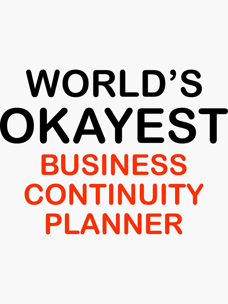 "Witty Business Continuity Planner" Sticker for Sale by NestaReign ...