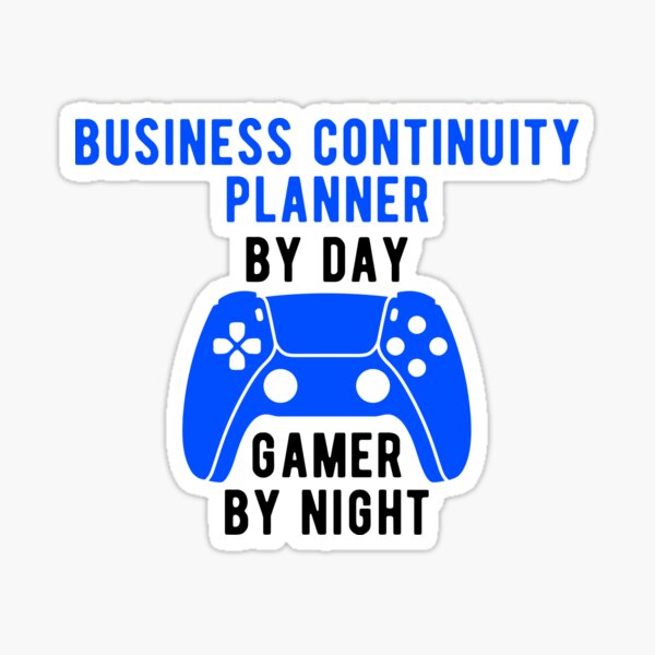 "Gaming Business Continuity Planner" Sticker for Sale by NestaReign ...