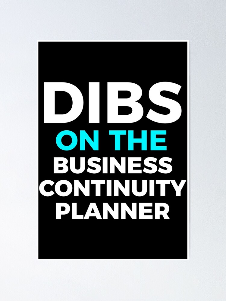 "Business Continuity Planner Fun" Poster for Sale by NestaReign | Redbubble