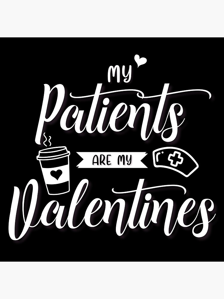 "My Patients Are My Valentines, nurse valentines day, cute nurse, nurse ...