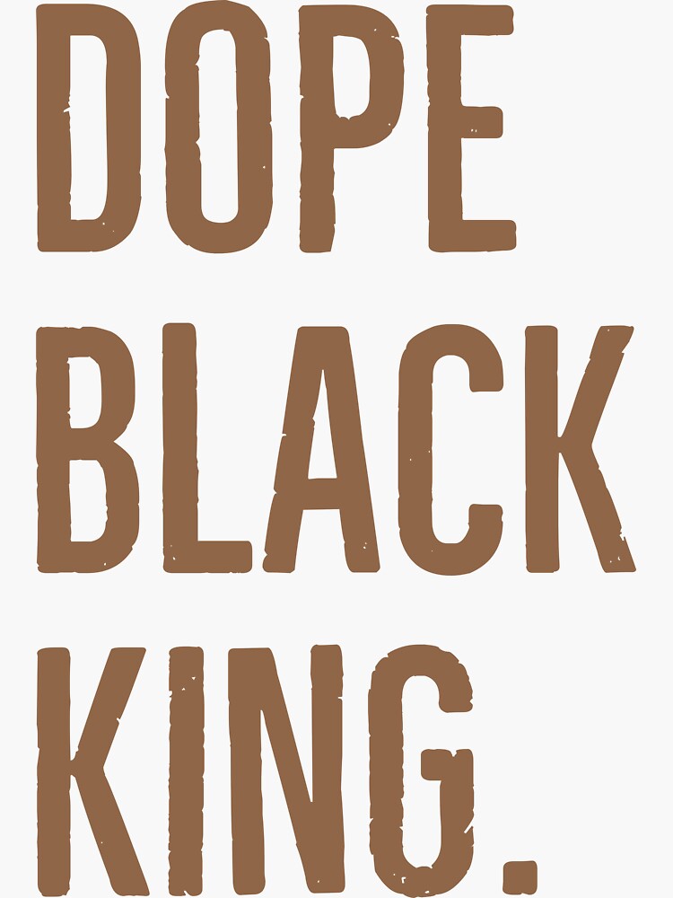 "Dope Black King. Black history month." Sticker for Sale by Tarun99 ...