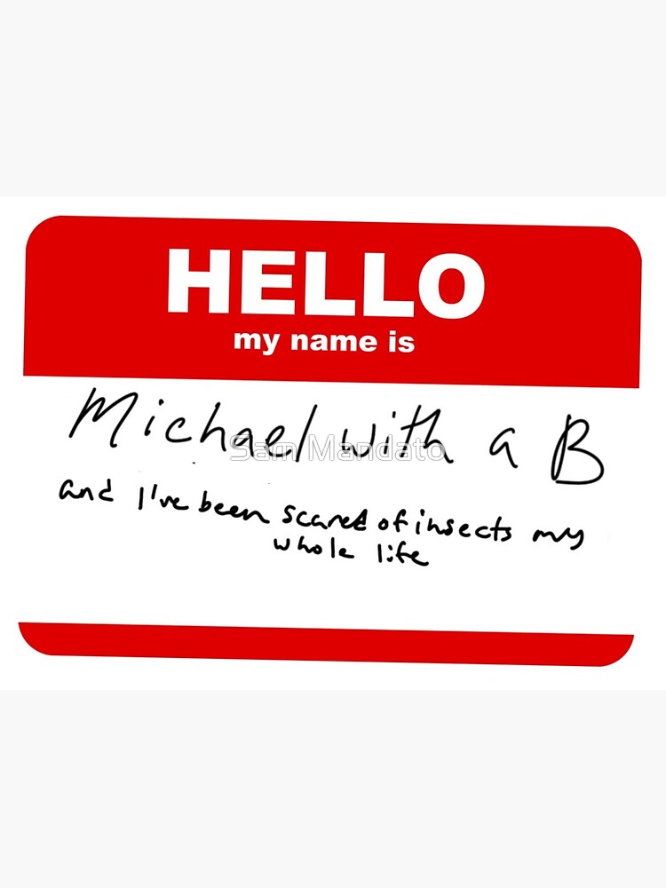 "Hello my name is Michael with a B " Greeting Card for Sale by Sam ...