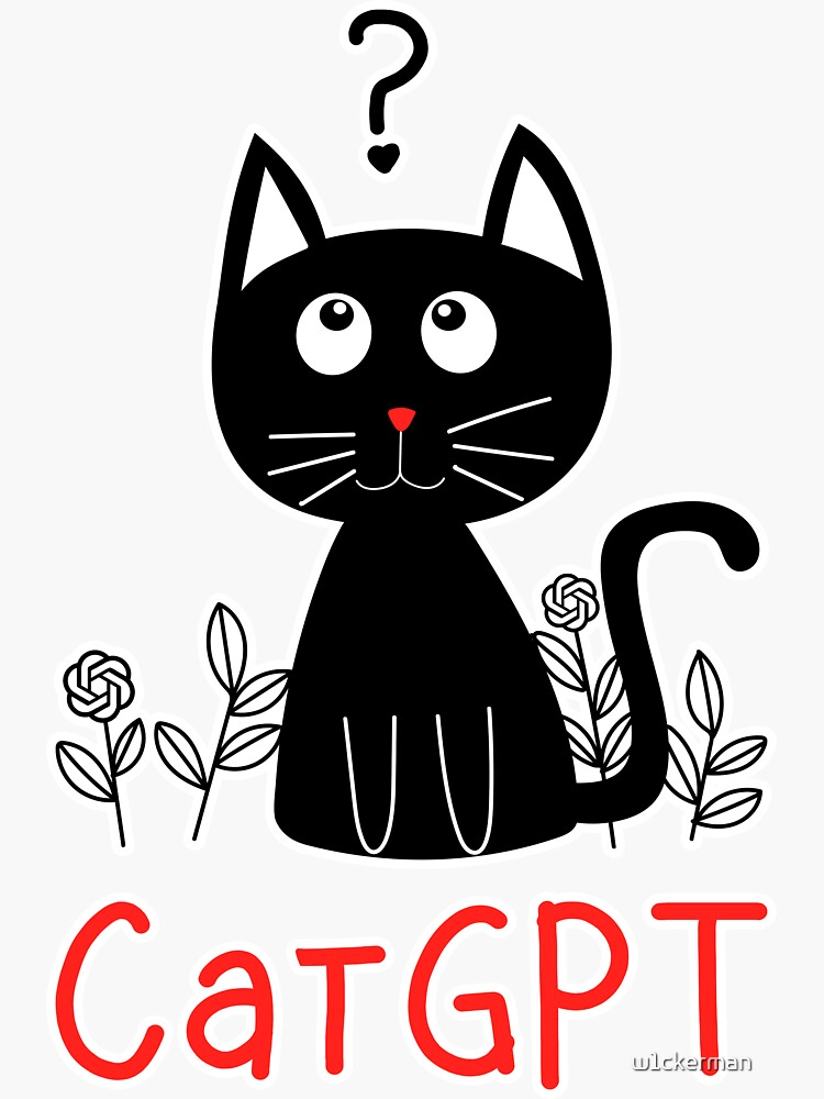 "CHATGPT CATGPT funny cat kitten kitty parody" Sticker for Sale by ...