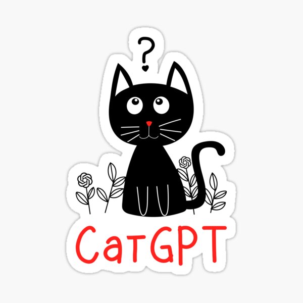 "CHATGPT CATGPT funny cat kitten kitty parody" Sticker for Sale by ...