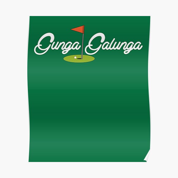 "Gunga Galunga from Caddyshack" Poster for Sale by konenmea | Redbubble