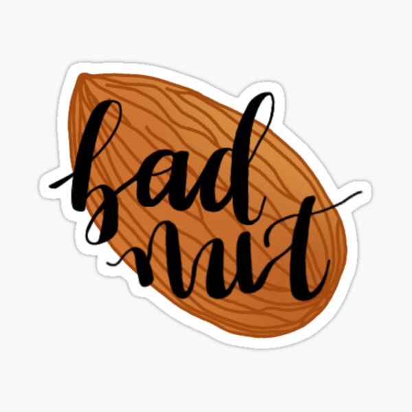 "Bad Nut Sticker" Sticker for Sale by DanielWil | Redbubble