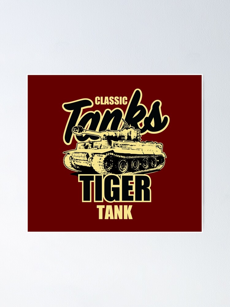 "Tiger Tank" Poster for Sale by StrongVlad | Redbubble