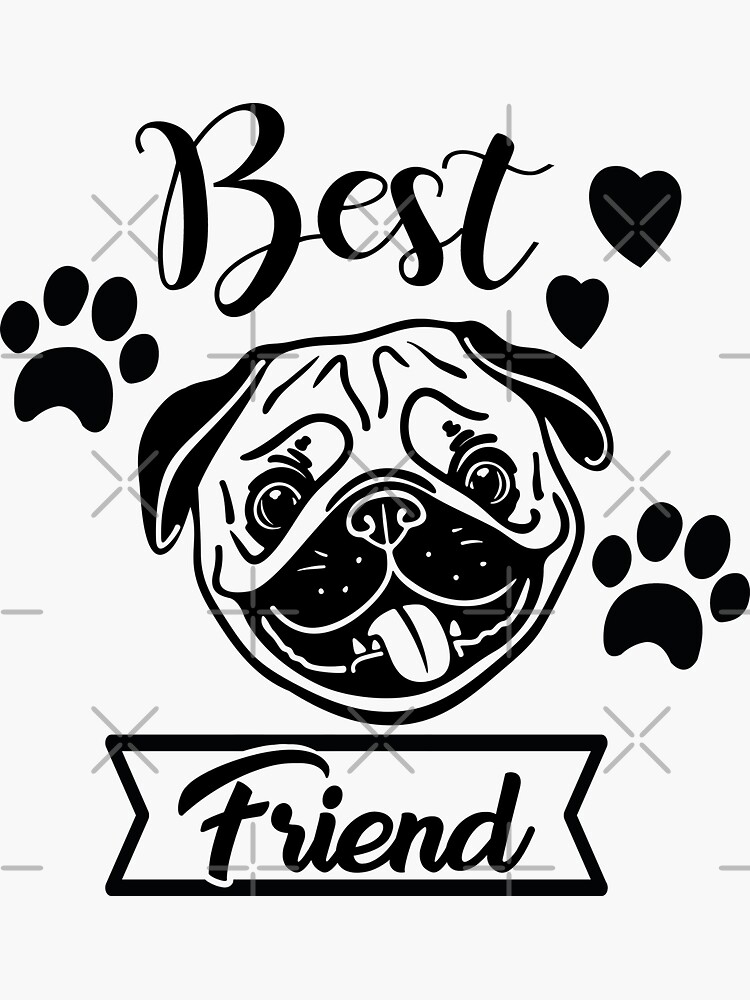"Best Friend Pug Black Lettering" Sticker for Sale by LaylaGDesigns ...
