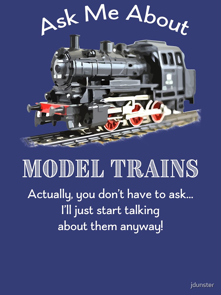 "Funny Model Train Fan "Ask me about model trains"" Essential T-Shirt ...