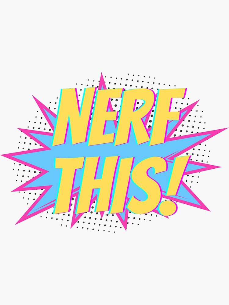 "Nerf This!" Sticker for Sale by GetYourGoat | Redbubble