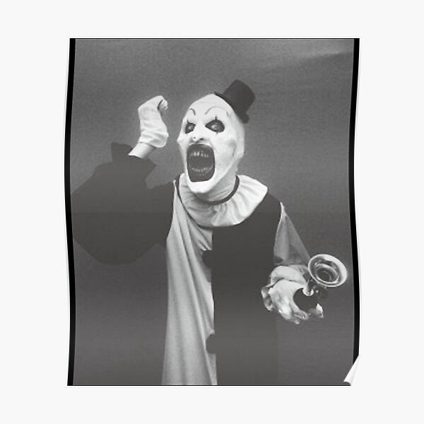 "Terrifier art the clown horror " Poster for Sale by TheEvidence ...