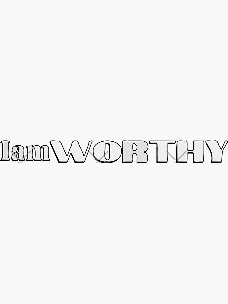 "Love Yourself This New Year and Say I am Worthy" Sticker for Sale by ...