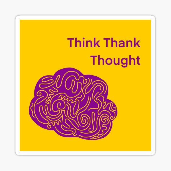 "Think Thank Thought (fake logo series)" Sticker for Sale by eveyting ...