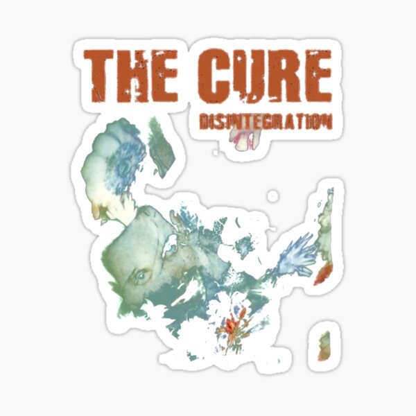 "disintegration The C.ure Band" Sticker for Sale by sinmsroeldy | Redbubble