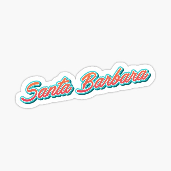 Santa Barbara Stickers | Redbubble