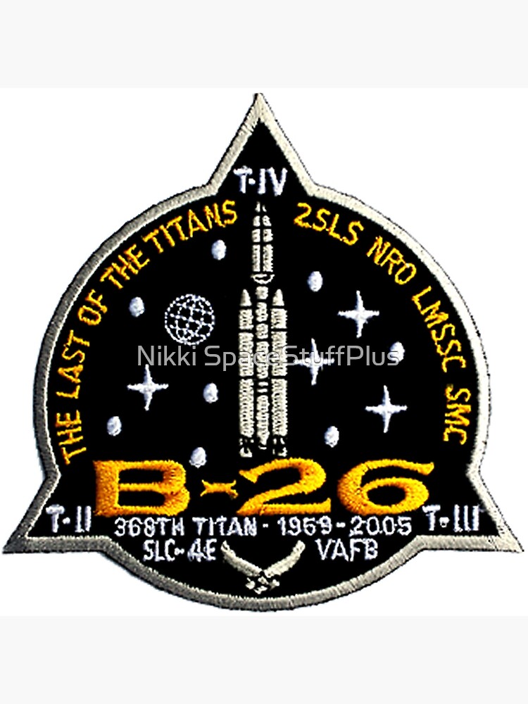"NROL-20 Launch Team Crest "Last of the Titans"" Photographic Print for ...