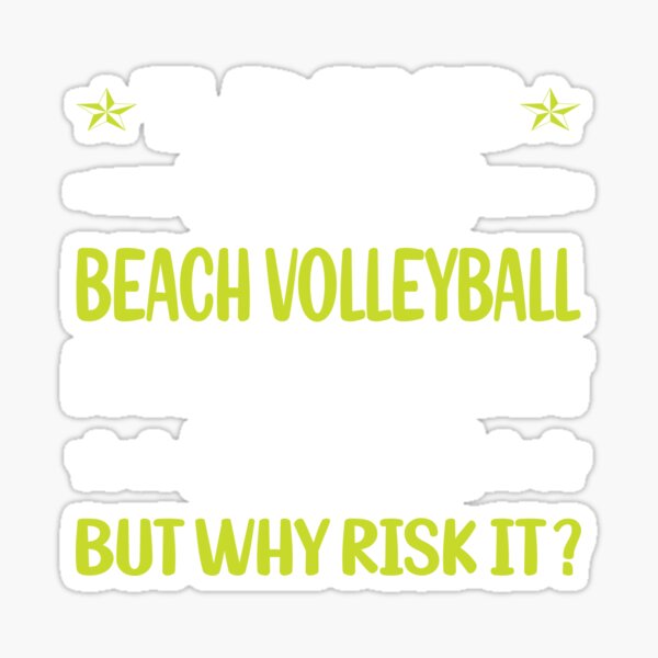 "7 Days Without Beach Volleyball" Sticker for Sale by lsgdmartha ...