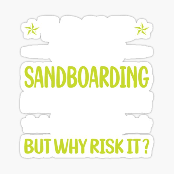 "7 Days Without Sandboarding Sandboard Sandboarder Sand Dune Surfing ...