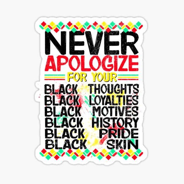 "Never Apologize for your Black Thoughts, Black History Month, Black ...