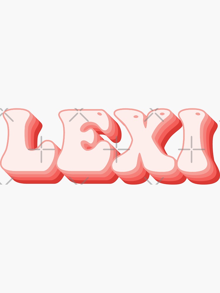 "Lexi - Name" Sticker for Sale by kindxinn | Redbubble