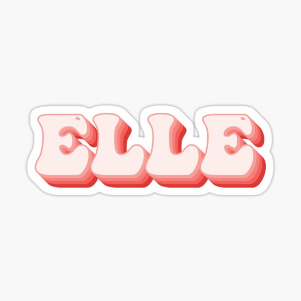 "Elle - Name" Sticker for Sale by kindxinn | Redbubble