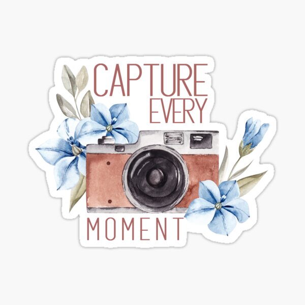 "Capture Every Moment" Sticker for Sale by Designsplendor | Redbubble