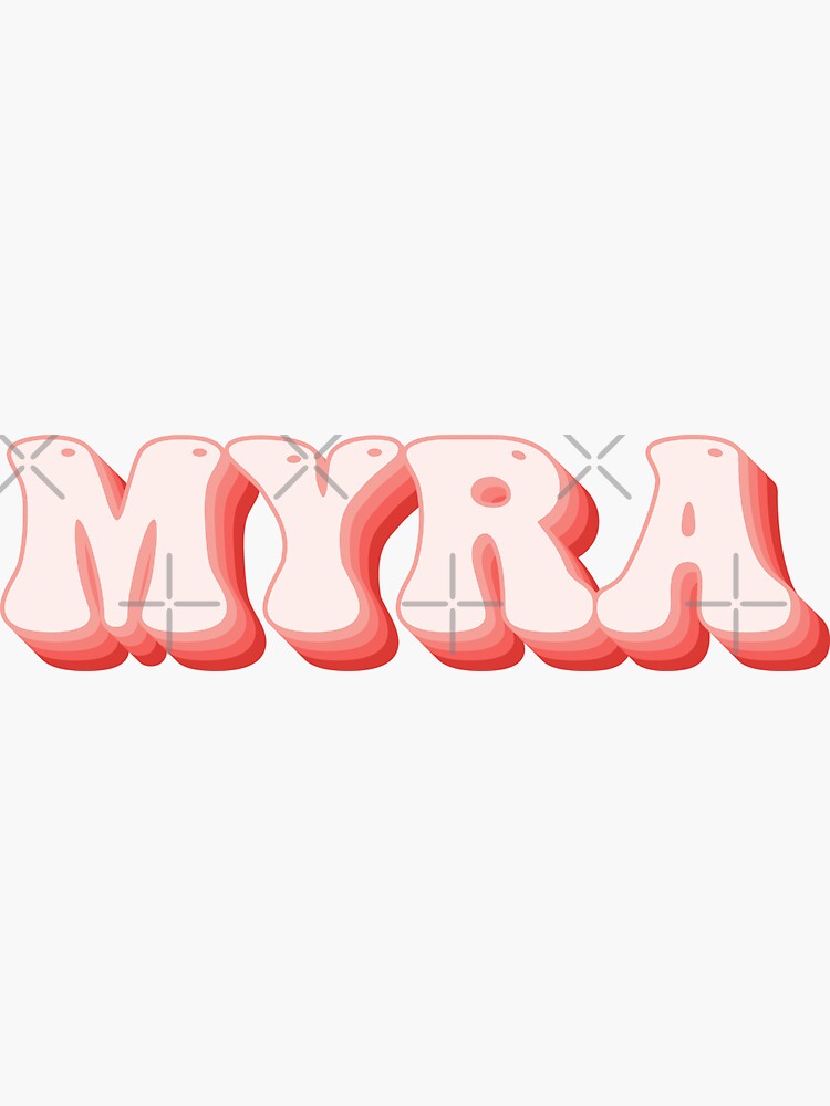 "Myra - Name" Sticker for Sale by kindxinn | Redbubble