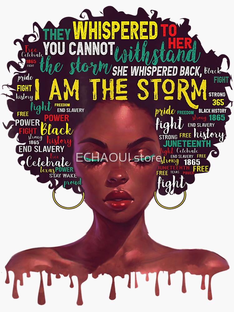 "She Whispered Back I Am The Storm Black History Month Women" Sticker ...
