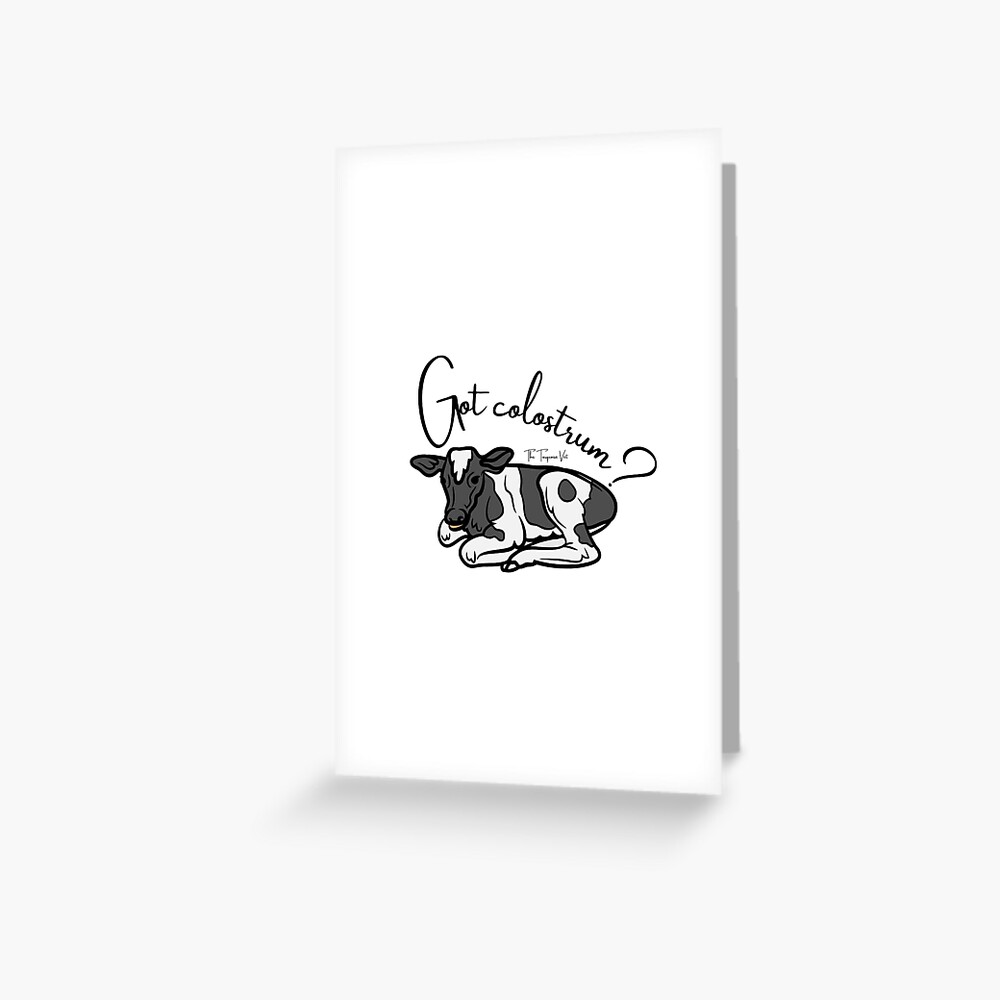 "Got Colostrum?" Sticker for Sale by TheTurquoiseVet | Redbubble
