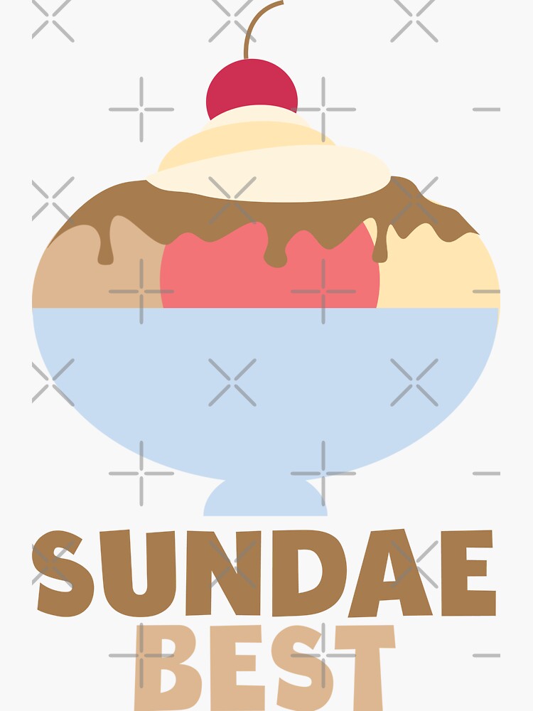 "Sundae Best" Sticker for Sale by S-L-B-Designs | Redbubble