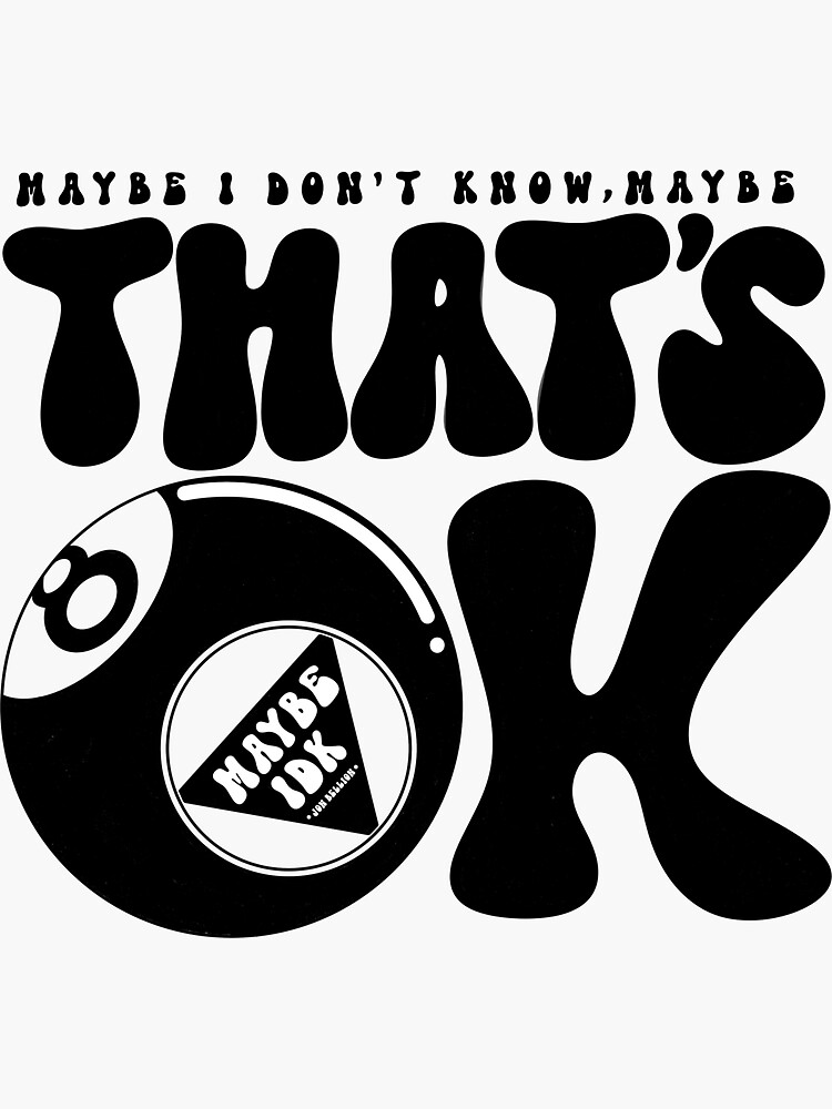 "Groovy maybe idk magic 8 ball" Sticker for Sale by KingsQueen33 ...
