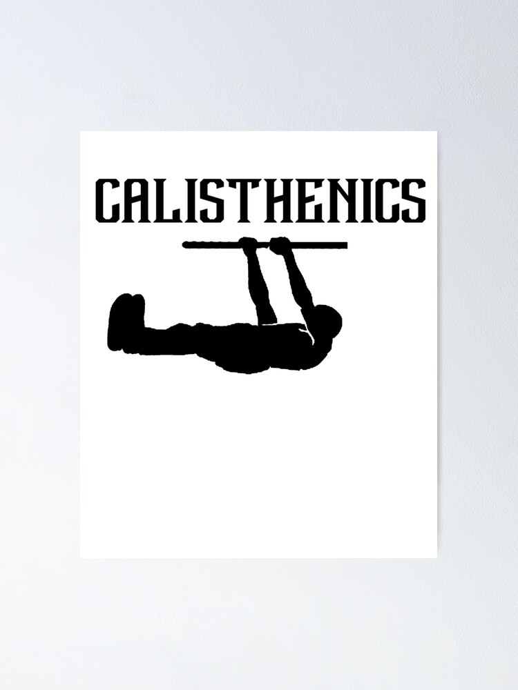 "Calisthenics the best sport Design shirt" Poster for Sale by ...