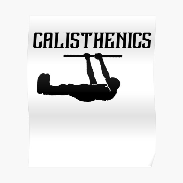 "Calisthenics the best sport Design shirt" Poster for Sale by ...