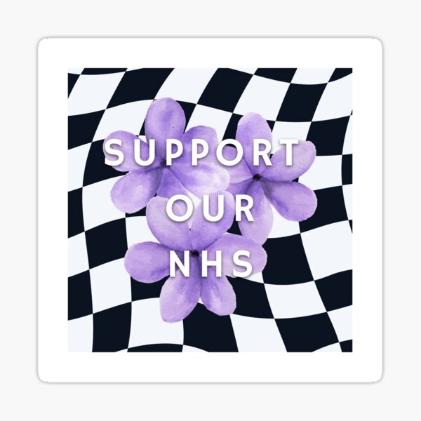 "Support Our NHS " Sticker for Sale by NoteworthyMerch | Redbubble