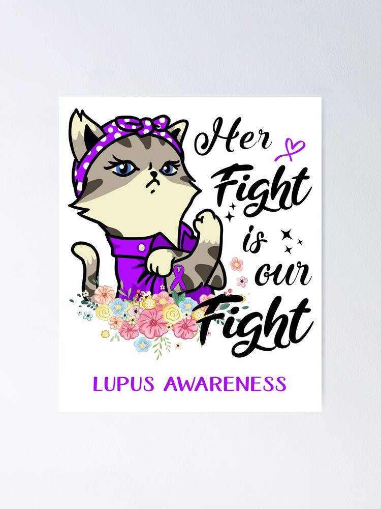 "Lupus Awareness – Ihr Kampf ist unser Kampf" Poster von RekaJoJo ...