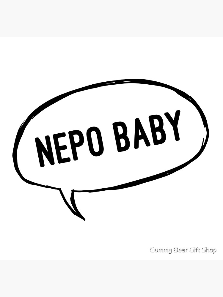 "Nepo Baby - Nepo Baby Quotes - Funny Nepo Baby Celebraties " Poster ...