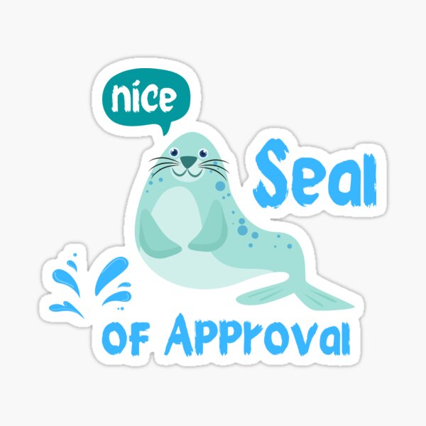 "Seal of Approval " Sticker for Sale by Elhon | Redbubble