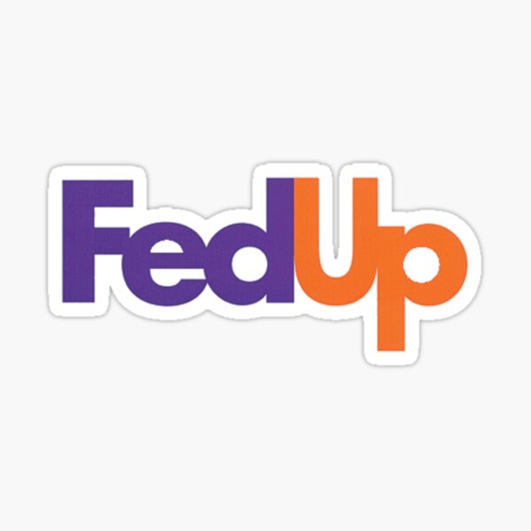 "FedUp Company name parody company logos Business logo parody" Sticker ...